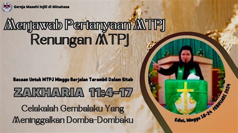 Menjawab Pertanyaan MTPJ GMIM Minggu Ini Bacaan Kitab Zakharia 11 4
