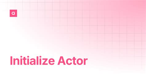 Initialize Actor Airkit Ai
