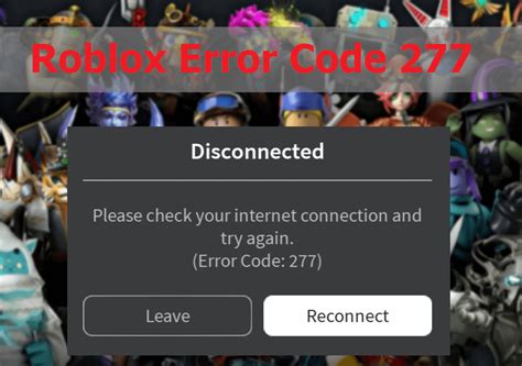 Fix Roblox Error Code 277 Now Roblox Disconnection Fixes
