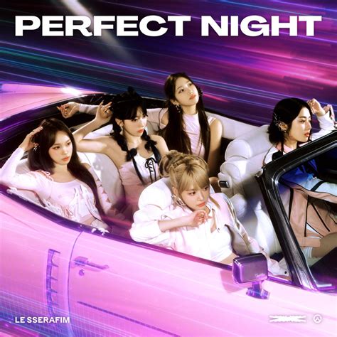 ‎perfect Night Single 르세라핌의 앨범 Apple Music