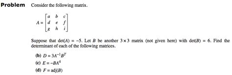 Solved Consider The Following Matrix A Suppose That Det Chegg Com
