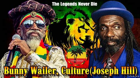 Bunny Wailerculturejoseph Hill Greatest Hits Full Album 2022 The