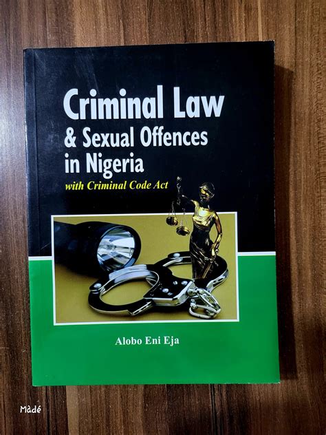 Criminal Law And Sexual Offences In Nigeria Legalnaija