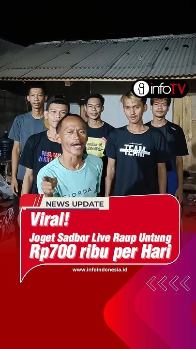Viral! Joget Sadbor Live Raup Untung Rp700 ribu per Hari - YouTube