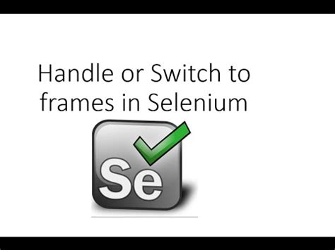 How To Handle Frames In Selenium Webdriver Youtube