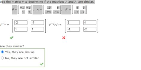 Solved Use The Matrix P To Determine If The Matrices A And Chegg