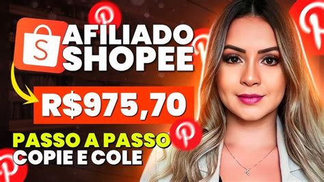 Como Ser Afiliado Shopee Passo A Passo Completo♒️ Maximize Suas