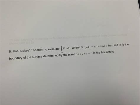 Solved Use Stokes Theorem To Evaluate F Dr Where Chegg