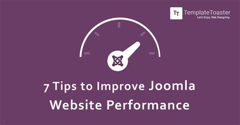 7 tips to improve joomla website performance templatetoaster blog