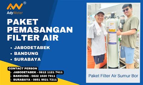 Biaya Ganti Media Filter Air Di Jakarta 2024 Ady Water Tawarkan Biaya