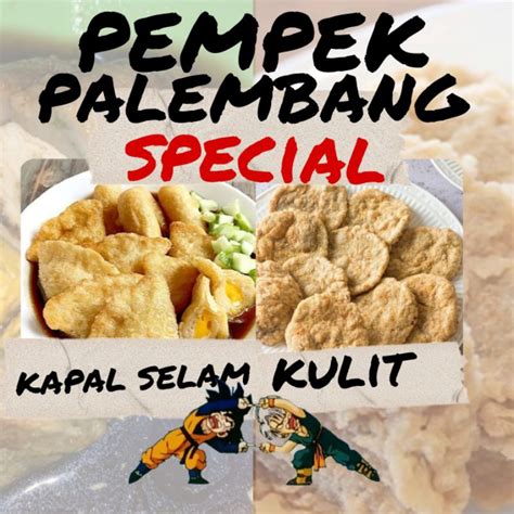 Jual Pempek Asli Palembang Ikan Spesial Isi Kapal Selam 2pcs Kulit