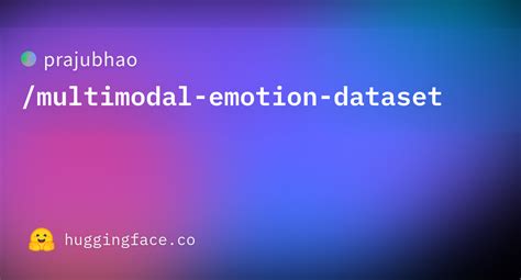 Prajubhaomultimodal Emotion Dataset · Datasets At Hugging Face