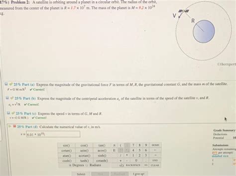 Solved 17 Problem 2 A Satellite Is Orbiting Around A