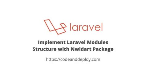 Larachat Articles How To Implement Laravel Modules Structure With