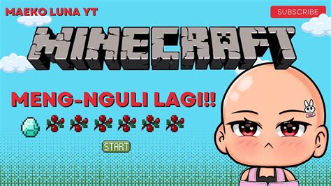 LIVE MINECRAFT LANJUT NGULI YUK YouTube