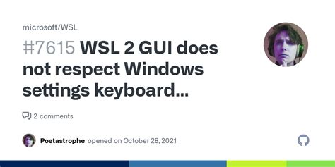 Wsl 2 Gui Does Not Respect Windows Settings Keyboard Layout And Cannot