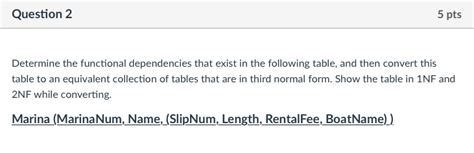 solved question 1 5 pts identify the functional dependencies