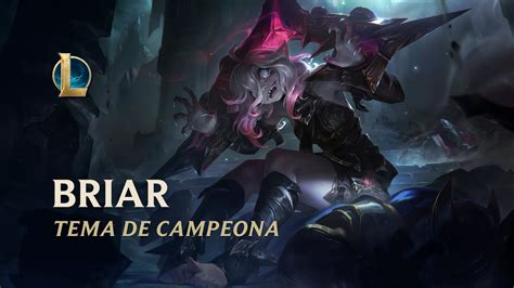 Tema De Campeona Briar League Of Legends Youtube