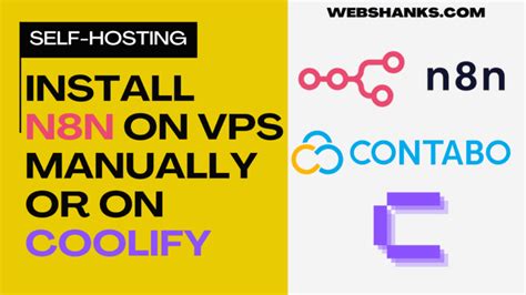 How To Install N8n On A Vps Easily And Smoothly Manual Setup Or