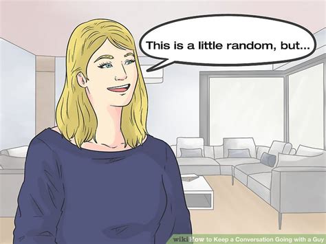 13 Ways To Keep A Conversation Going With A Guy Wikihow