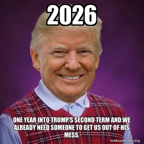2026 One Year Into Trumps Second Term And We Already Need Someone To