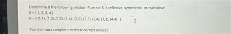 determine if the following relation r ﻿on set s ﻿is