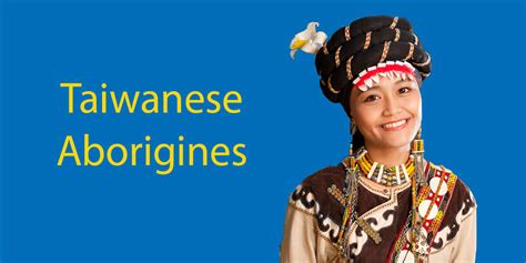Who Are The Taiwanese Aborigines Bpckp