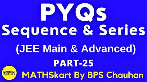 Sequence Series PYQs Part Previous Year Problems Sequence Series In JEE Main