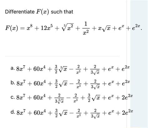 Solved Differentiate F X Such That Chegg