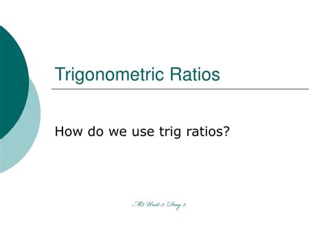 Ppt Trigonometric Ratios Powerpoint Presentation Free Download Id