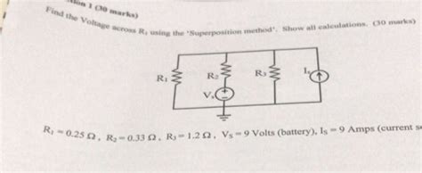 solved 1 3e marks nd t across r using the superposition