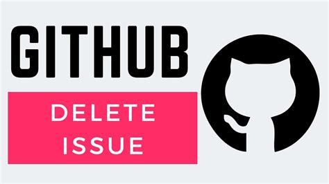 How To Delete An Issue In Github Youtube
