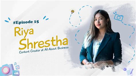 Ep 15 Riya Shrestha Content Creator At All About Business Insight A Podcast Youtube