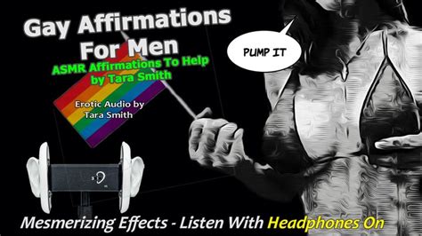 Asmr Gay Affirmations For Men Mesmerizing Encouraging Erotic Audio By