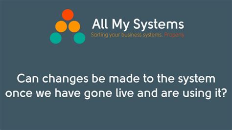 Can We Make Changes To The CRM System After Going Live All My Systems