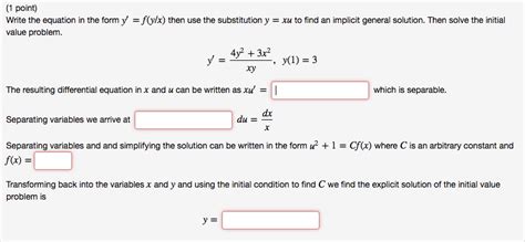Solved Write The Equation In The Form Y F Y X Then Use Chegg Com