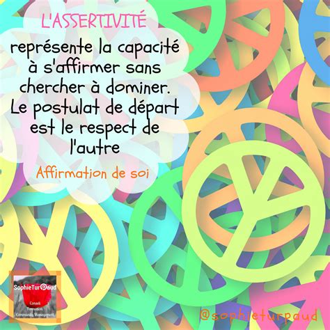 Comment développer son assertivité pour s affirmer Agence