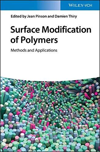 Surface Modification Of Polymers Methods And Applications