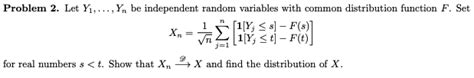 Problem 2 Let Y1 Yn Be Independent Random Chegg Com