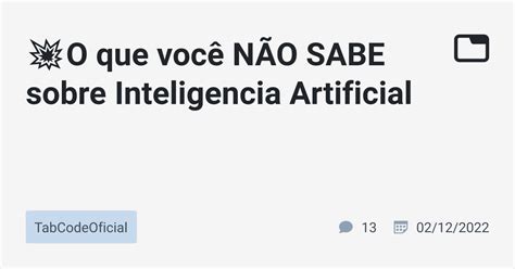💥o Que Você NÃo Sabe Sobre Inteligencia Artificial · Tabcodeoficial