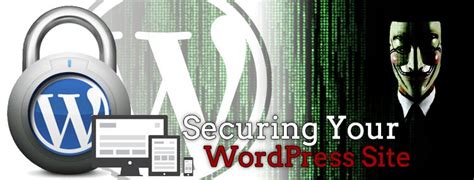 Four Ways To Secure Your WordPress Site From Hackers Digital Marketing Agency Boca Raton