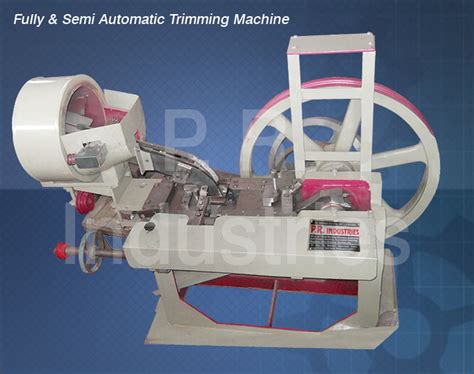 Fully Automatic Trimming Machine In Ludhiana Pr Industries Id