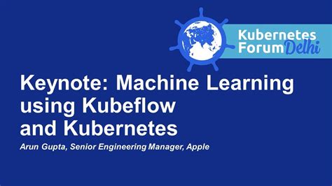 Keynote Machine Learning Using Kubeflow And Kubernetes Arun Gupta Youtube