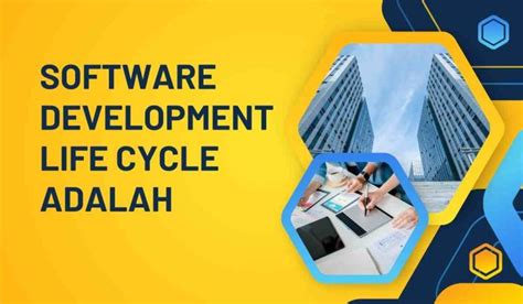 Software Development Life Cycle Adalah Panduan Lengkap SDLC