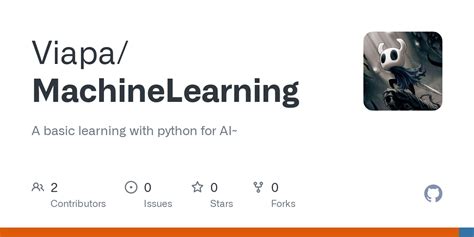 Github Viapa Machinelearning A Basic Learning With Python For Ai