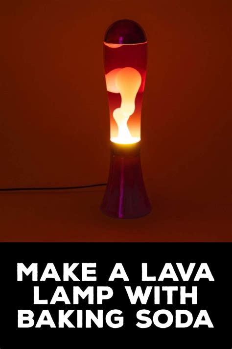 How To Make A Lava Lamp With Baking Soda In 2024 Make A Lava Lamp Lava Lamp Lava Lamp Diy
