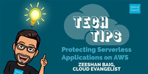 Joanna R On Linkedin Protecting Serverless Applications On Aws Tech Tips With Zeeshan