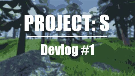 Project S Devlog 12292022 Youtube