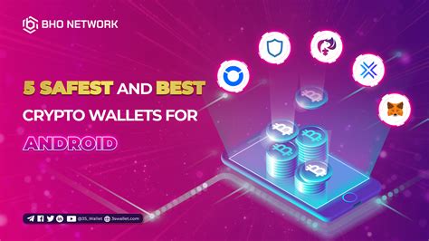 5 Safest And Best Crypto Wallets For Android