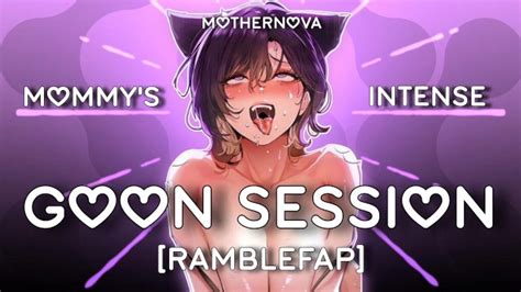 Mommys Intense Goon Session Ramblefap Erotic Audio [loud] Free